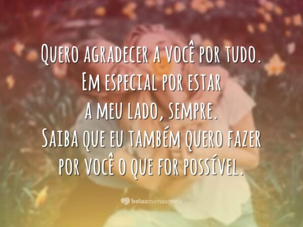 Quero agradecer você por tudo - Belas Mensagens