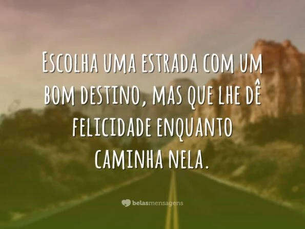 Escolha uma estrada - Belas Mensagens