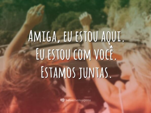 40 frases para amiga especial que celebram a beleza dessa amizade