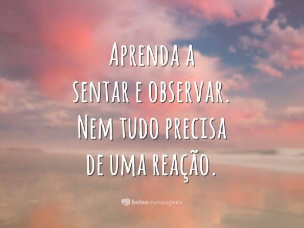 Aprenda a observar - Belas Mensagens