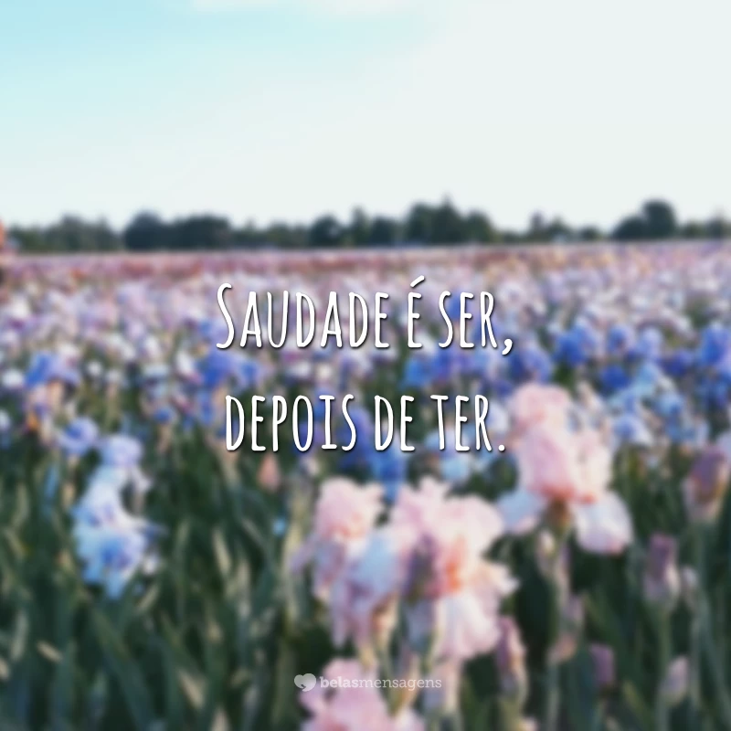 40 frases do Dia da Saudade para ficarmos próximos de quem está longe