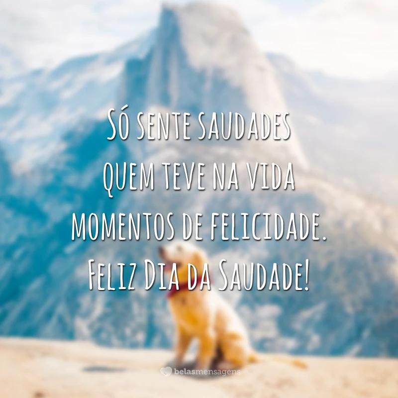 40 frases do Dia da Saudade para ficarmos próximos de quem está longe