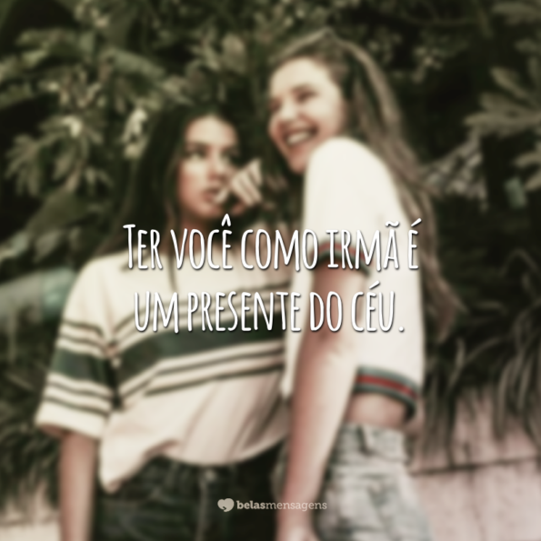 78 legendas para foto com irmã para reafirmar todo seu amor