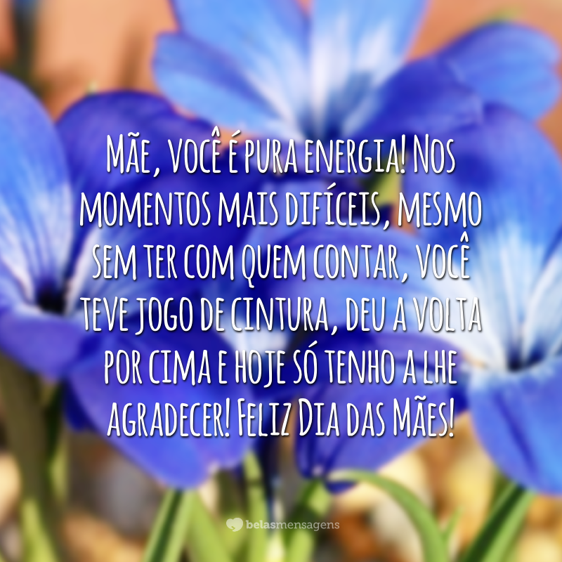 35 Mensagens De Dia Das Mães Emocionantes Para Impressionar A Sua