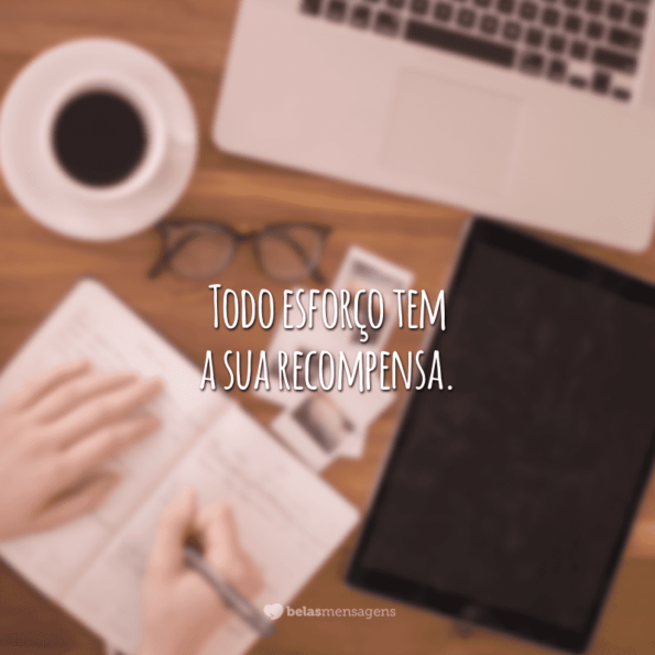 35 frases de bom trabalho para compartilhar apenas boas vibrações