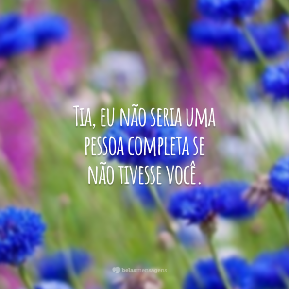 45 mensagens para tia que descrevem um amor sincero