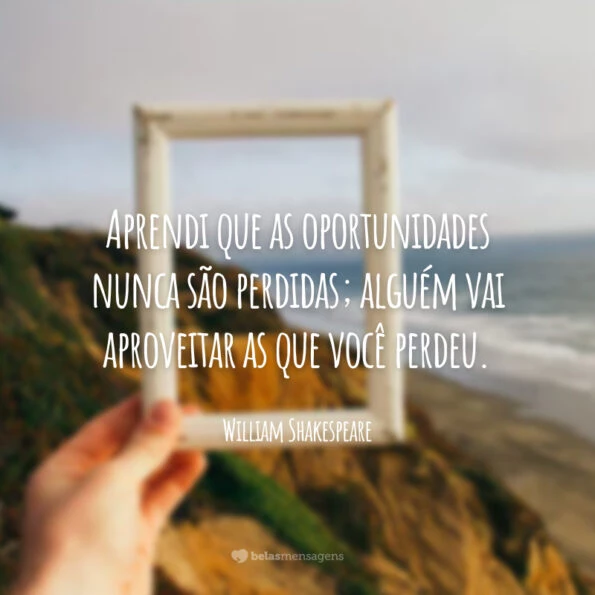 40 frases sobre oportunidades para não perder suas chances