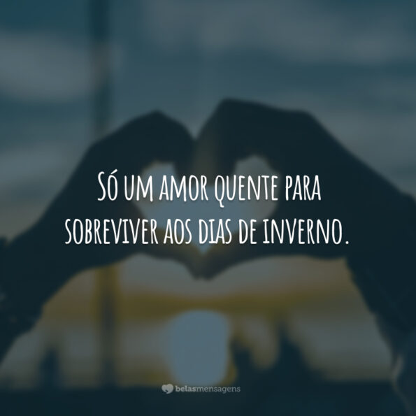 40 frases de inverno para se aquecer nos dias gelados