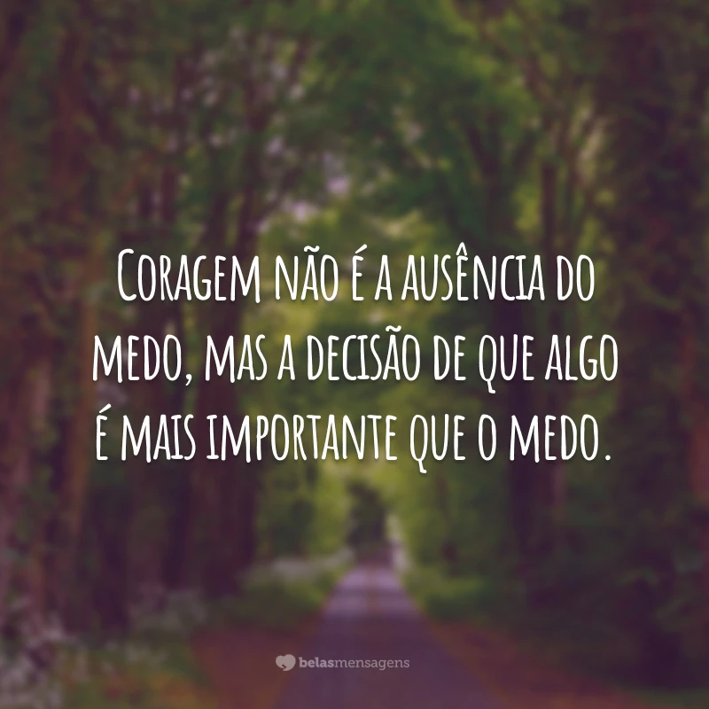 60 Frases Sobre Medo Para Enfrentar A Vida Com Coragem
