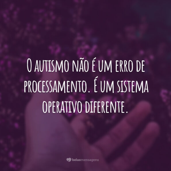 35 frases sobre autismo para expressar respeito e amor