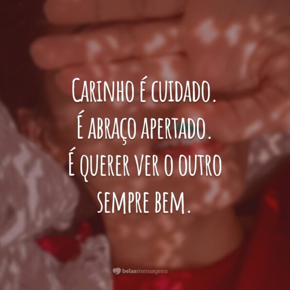 40 frases de cuidado para quem protege as pessoas que ama
