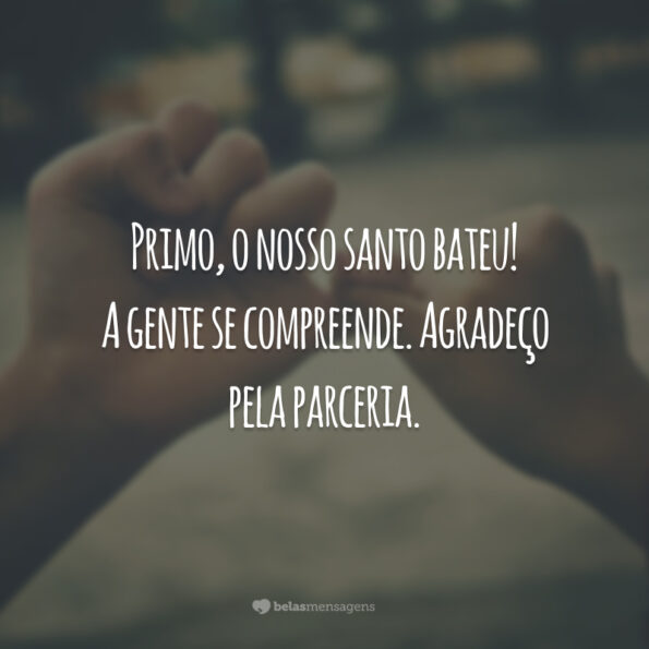 40 frases para primo que recordam uma amizade especial