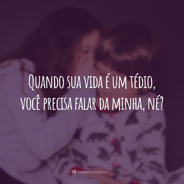 40 frases sobre fofoca para dedicar a quem fala mal da suas atitudes