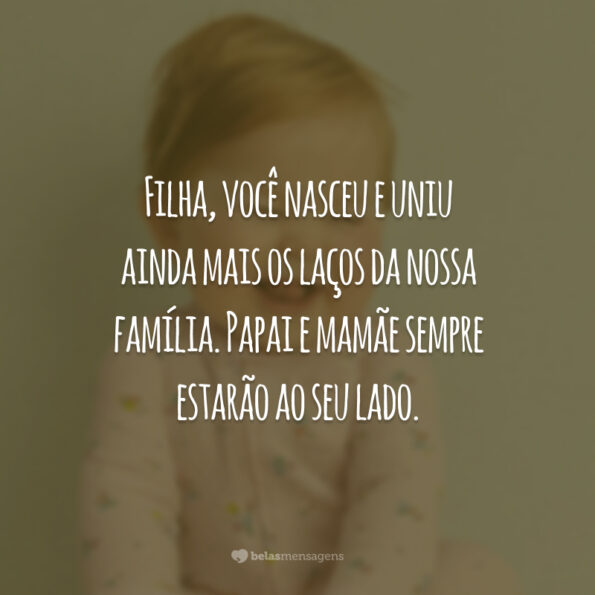 65 frases para filha bebê que te ajudarão a demonstrar todo o seu amor