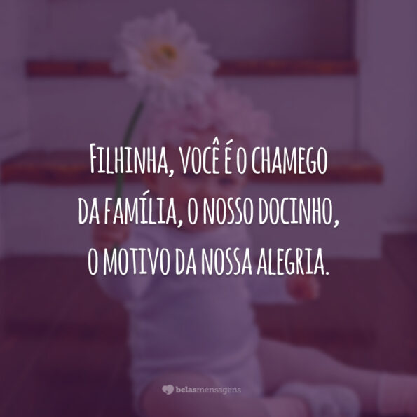 65 frases para filha bebê que te ajudarão a demonstrar todo o seu amor