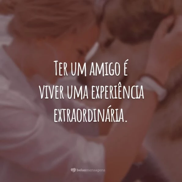 50 frases curtas de amizade para homenagear os amigos