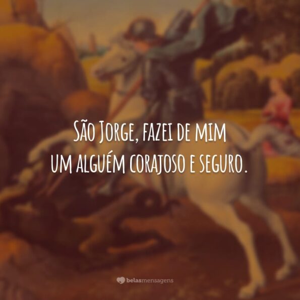 30 frases de São Jorge para se proteger e enfrentar suas batalhas