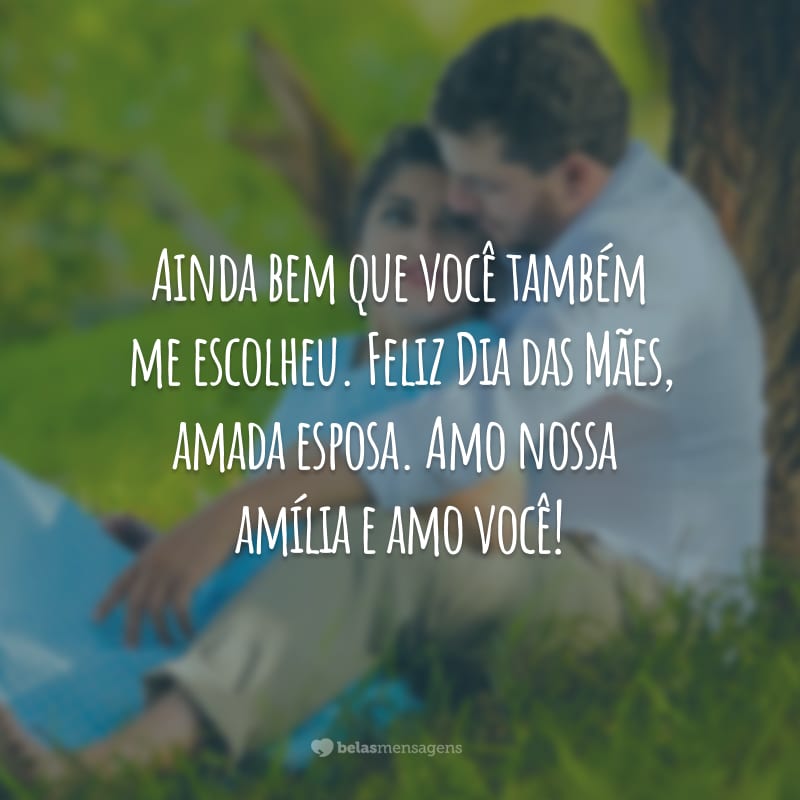 45 Frases De Dia Das Mães Para Esposa Saber O Quanto é Amada