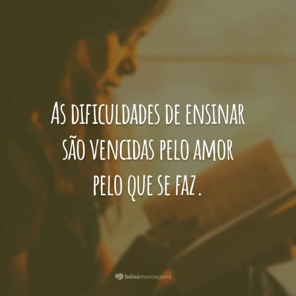 60 frases sobre ensinar para transmitir conhecimentos por amor