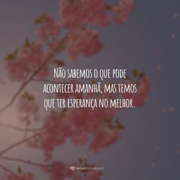 40 frases sobre o amanhã para pensar nos planos do futuro