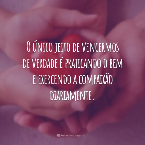 40 frases de compaixão para praticar o bem ao próximo