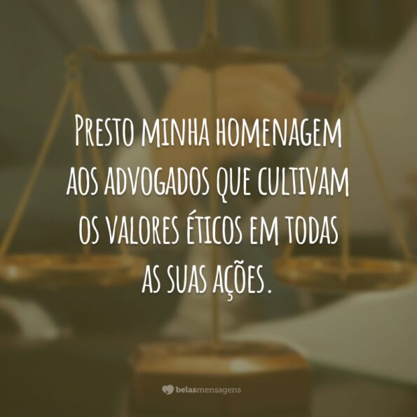 40 frases de Dia do Advogado que homenageiam quem defende a justiça