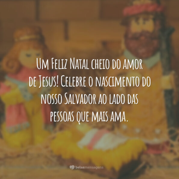 40 frases de Feliz Natal com Jesus que celebram seu nascimento