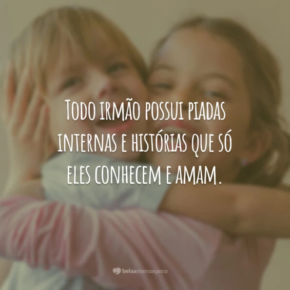 45 frases de irmãos para status que valorizam a beleza dessa relação