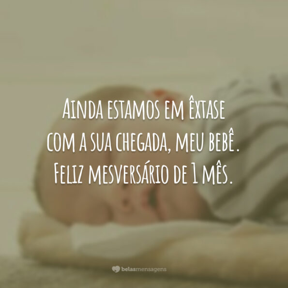 30 frases de mesversário de 1 mês que celebram a vida do seu bebê