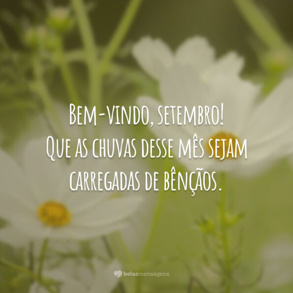 50 frases de bem-vindo, setembro, para despertar o recomeço em você