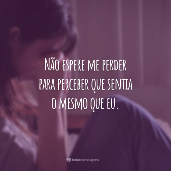 45 Frases De Indiretas Para Namorado Que Ajustarão As Arestas Da Relação