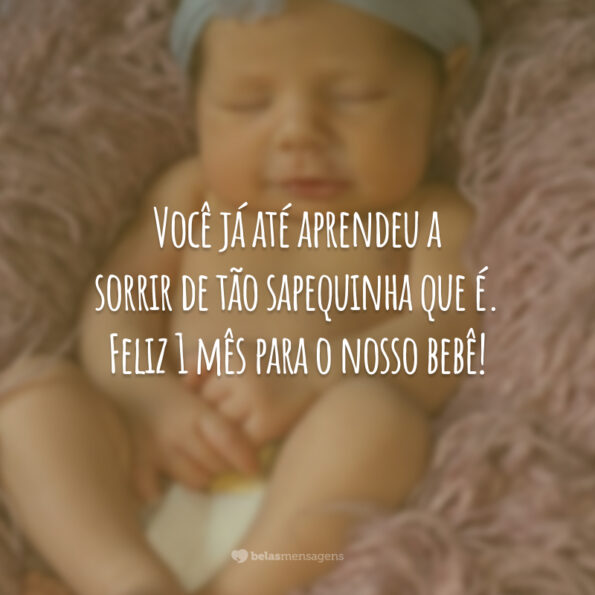 30 frases de mesversário de 1 mês que celebram a vida do seu bebê