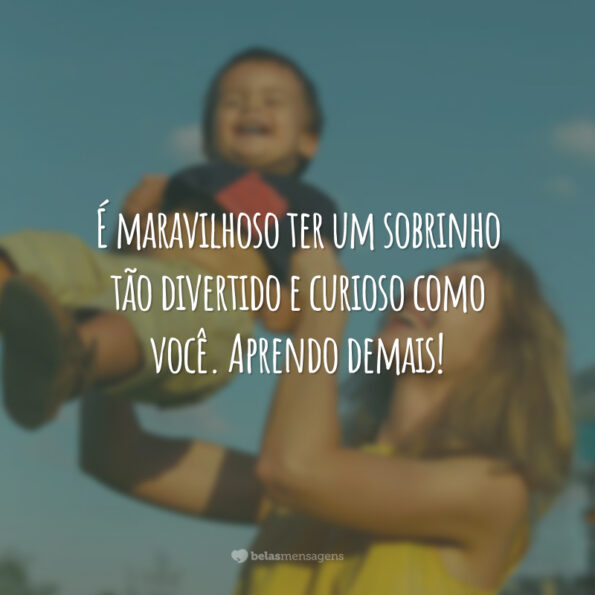 45 frases para sobrinho que revelam a cumplicidade de vocês