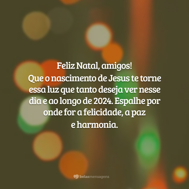 85 frases de Feliz Natal e 2024 que refletem a alegria dessa época