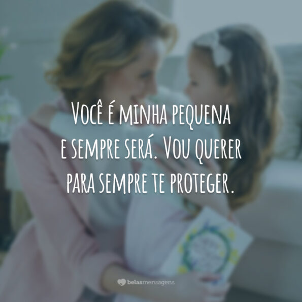 80 frases para filha que mostram seu amor por essa princesa