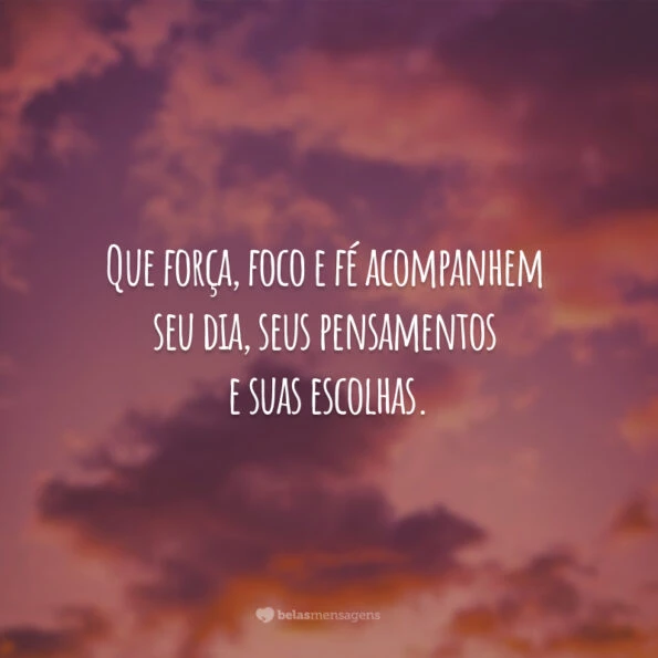 45 frases de foco, força e fé para você recuperar o fôlego